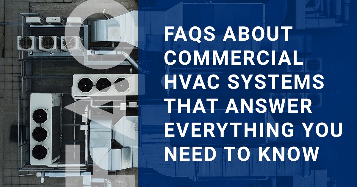 FAQs About Commercial HVAC Systems - DMC Service